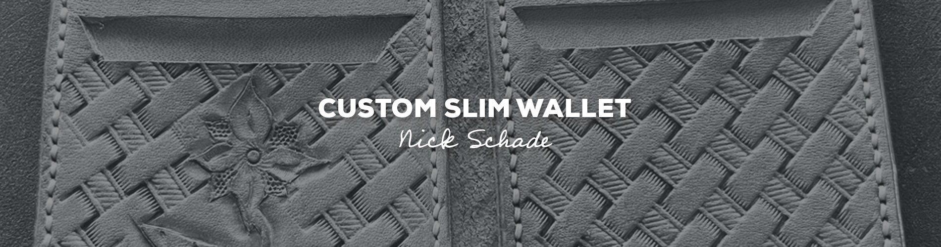 Gift Idea: Slim Wallet with Nick Schade — Tandy Leather Canada